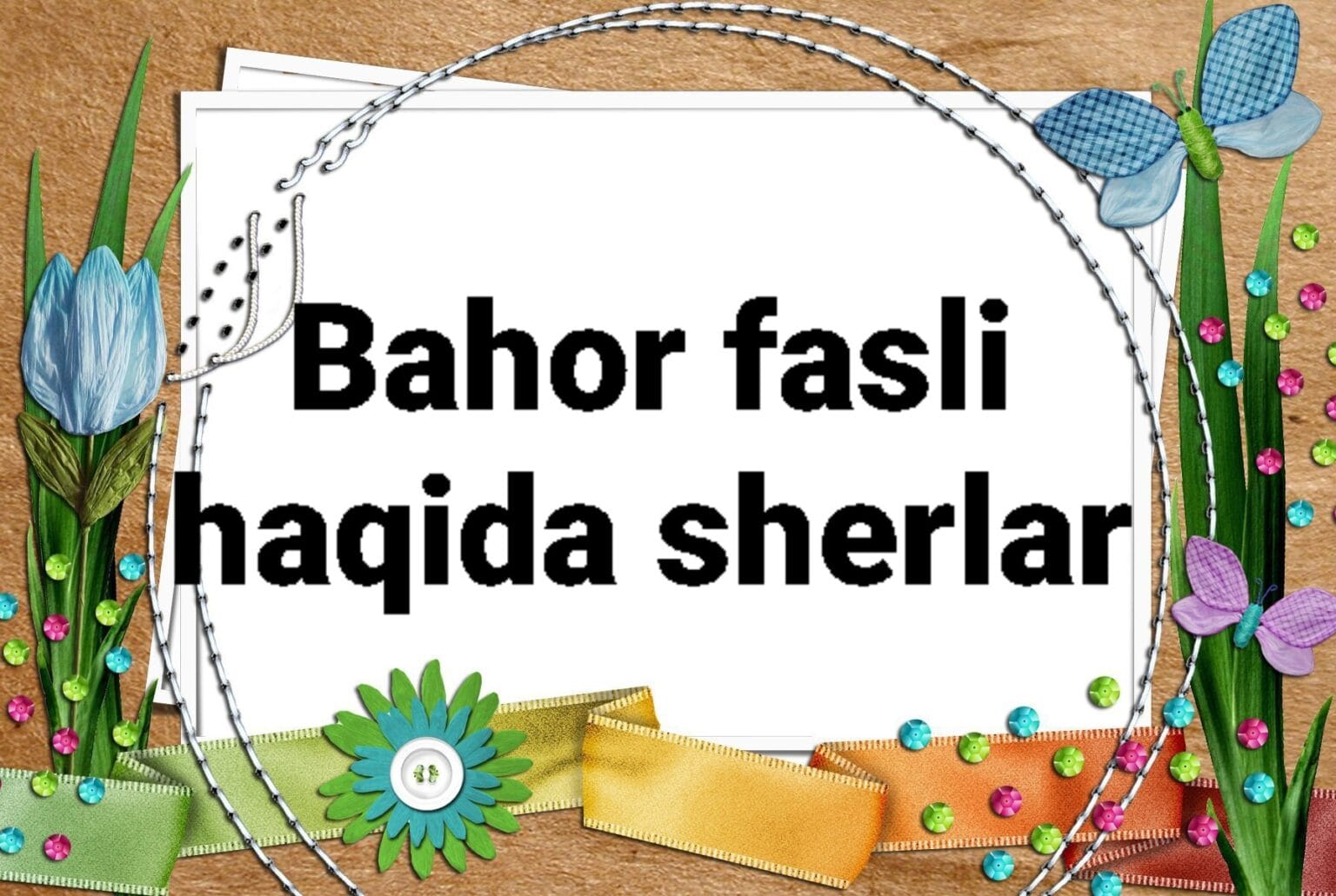 Bahor fasli, Bahor haqida sherlar to‘plami - sherlari.uz